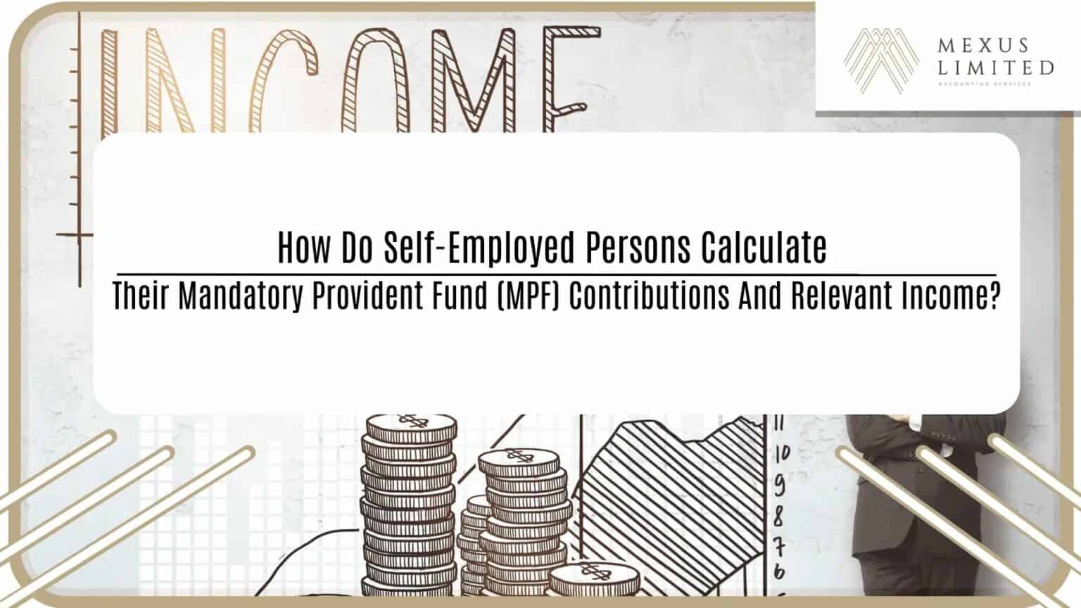 How do self-employed persons calculate their Mandatory Provident Fund ...