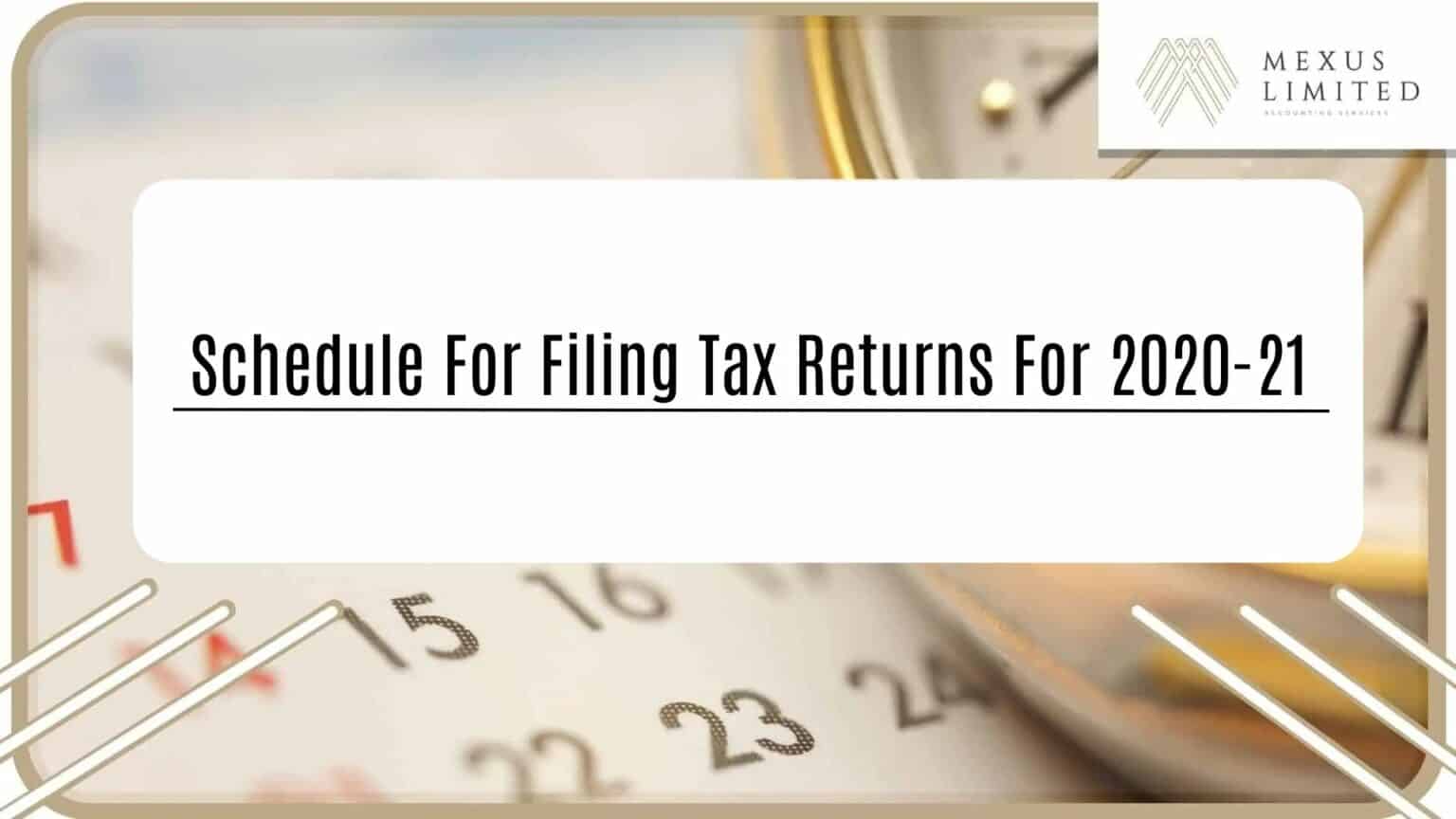 Schedule for filing tax returns for 2020-21 (2024) - Mexus 會計事務所