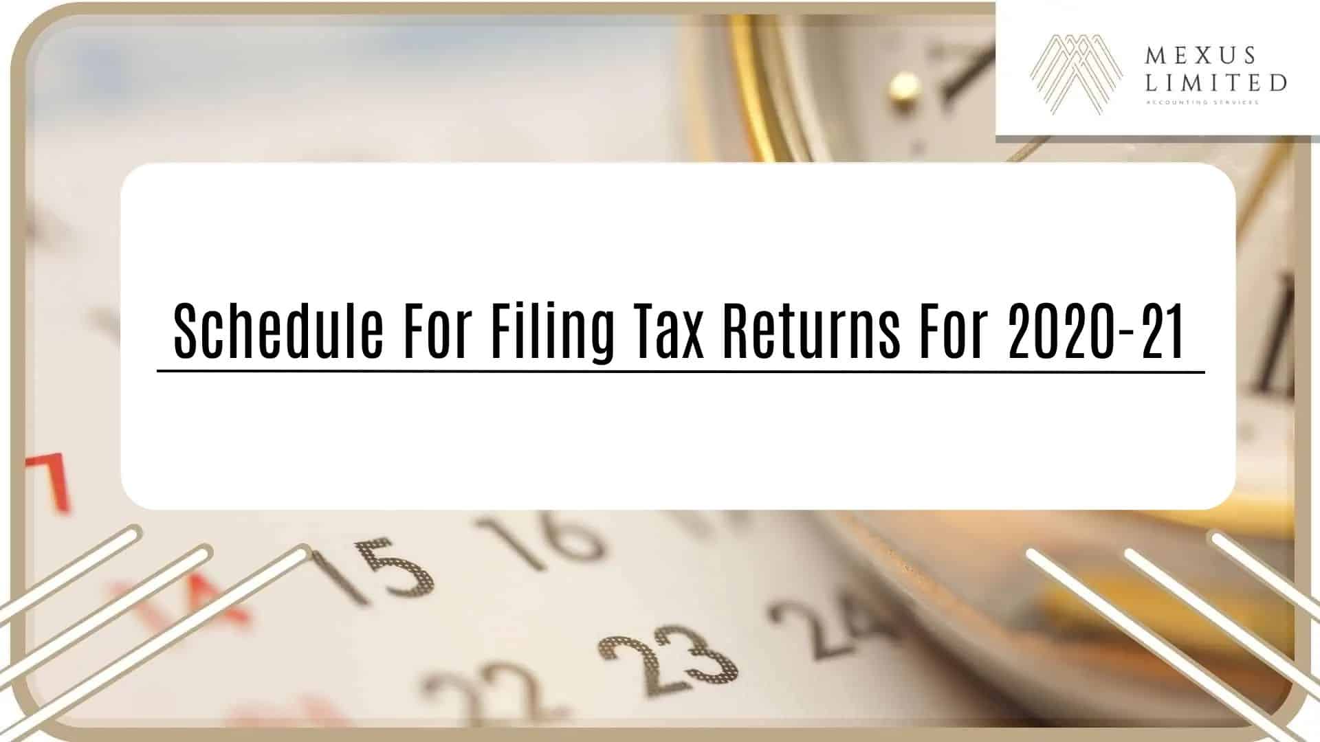 Schedule for filing tax returns for 2020-21 (2024) - Mexus 會計事務所