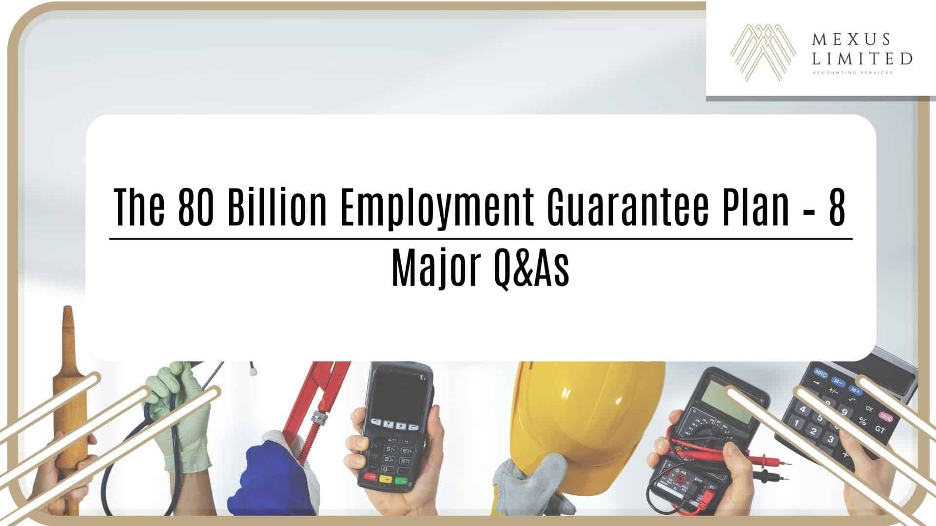 The 80 Billion Employment Guarantee Plan - 8 major Q&As (2024) - Mexus ...