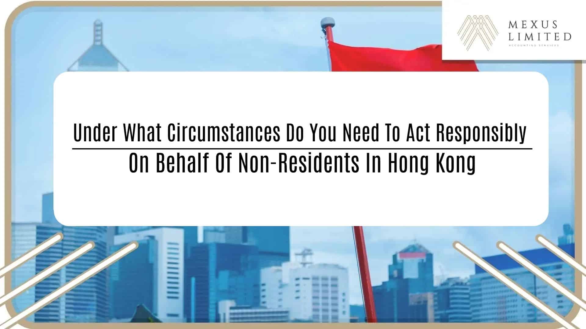 Under what circumstances do you need to act responsibly on behalf of ...