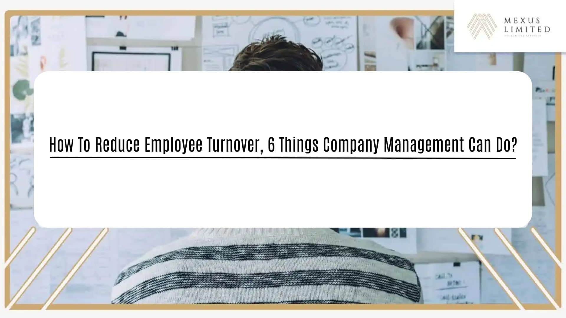 How to Reduce Employee Turnover, 6 Things Company Management Can Do ...