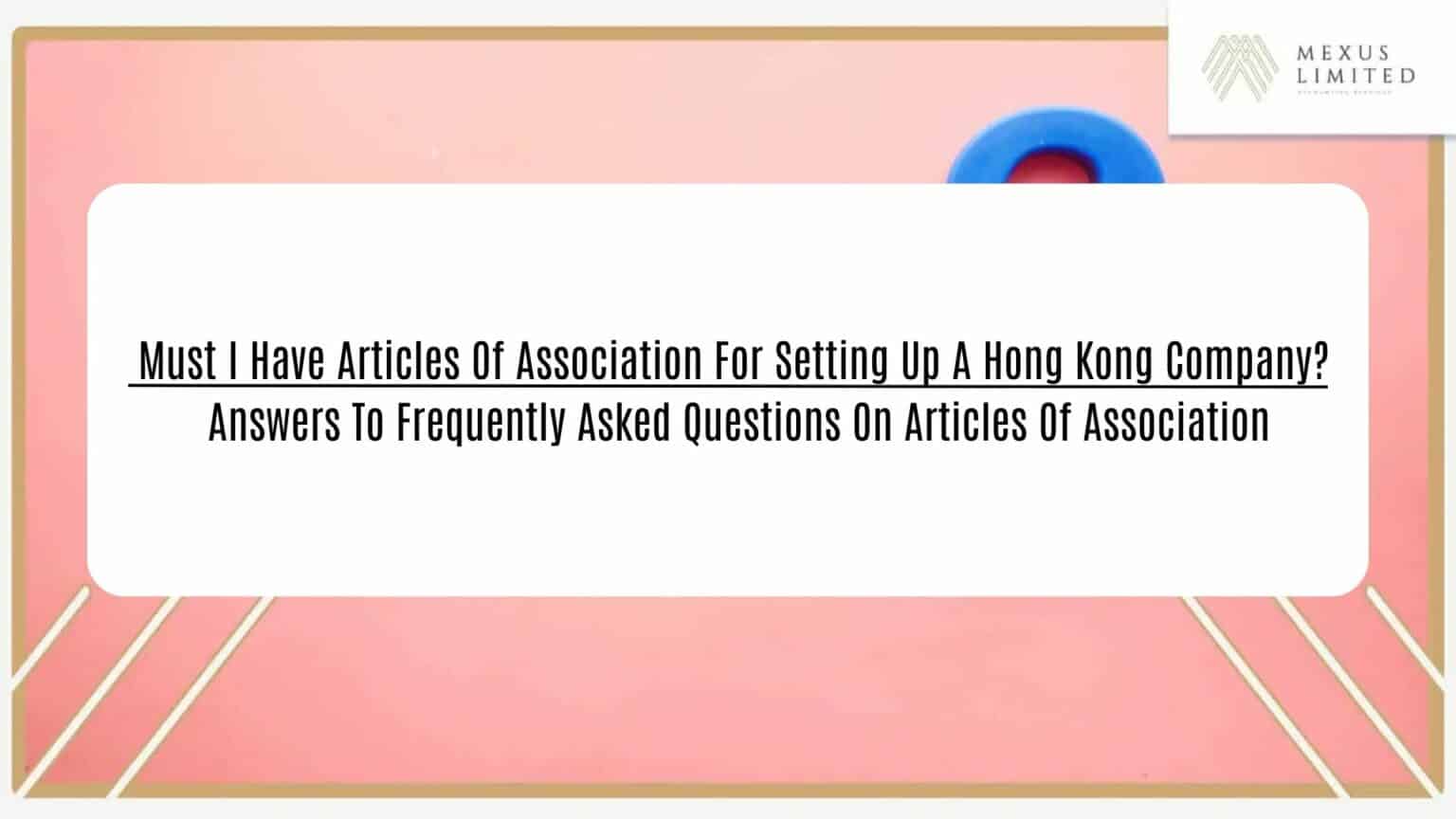 Must I have Articles of Association for setting up a Hong Kong company ...