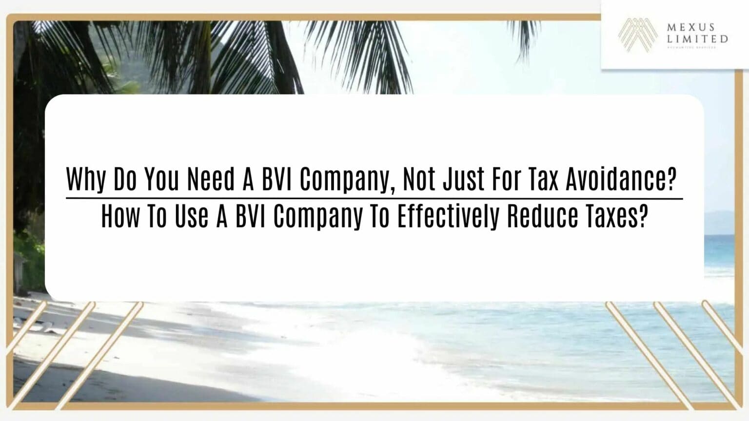 Why do you need a BVI company, not just for tax avoidance? How to use a ...
