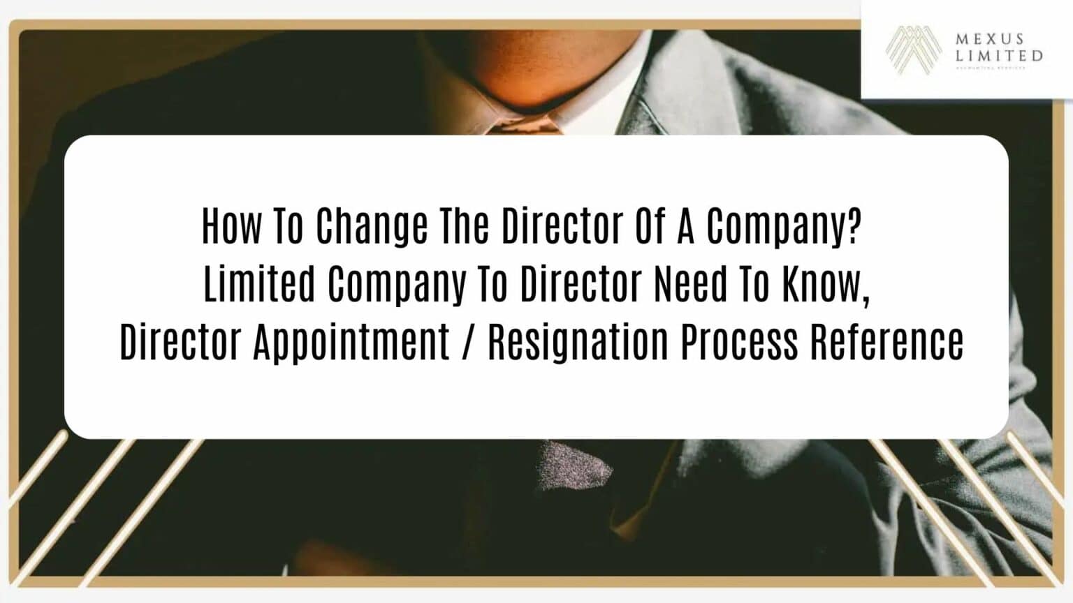 How to change the director of a company? Limited company to director need to know, director ...