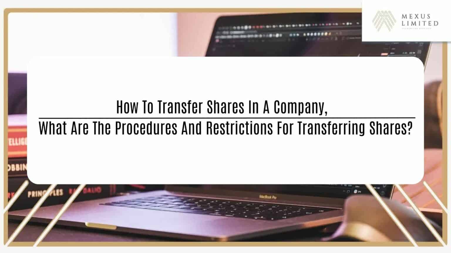 How to transfer shares in a company, what are the procedures and ...