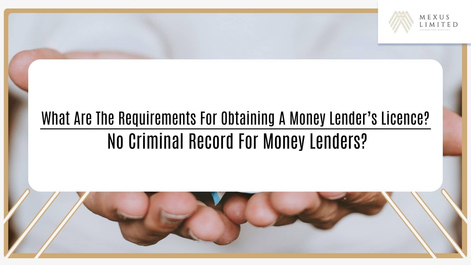 What are the requirements for obtaining a money lender's licence? No ...