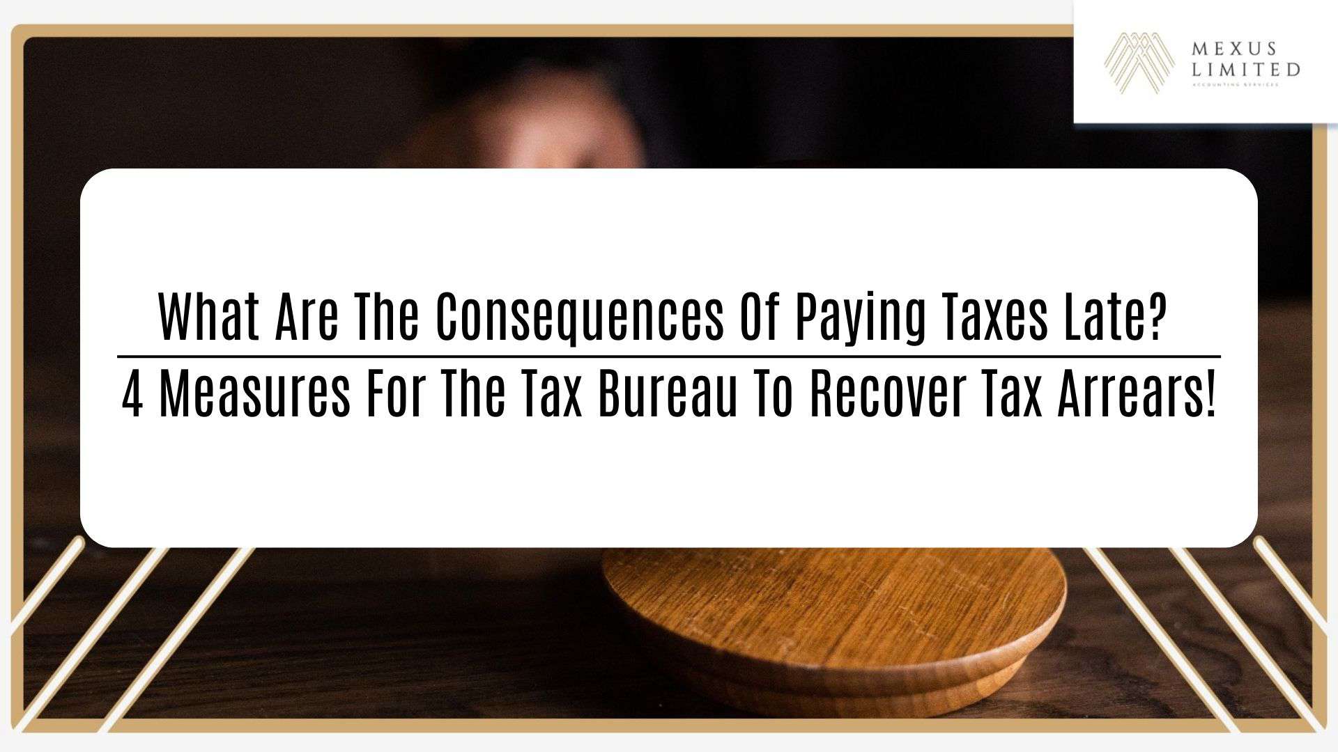 What are the consequences of paying taxes late? 4 measures for the tax ...
