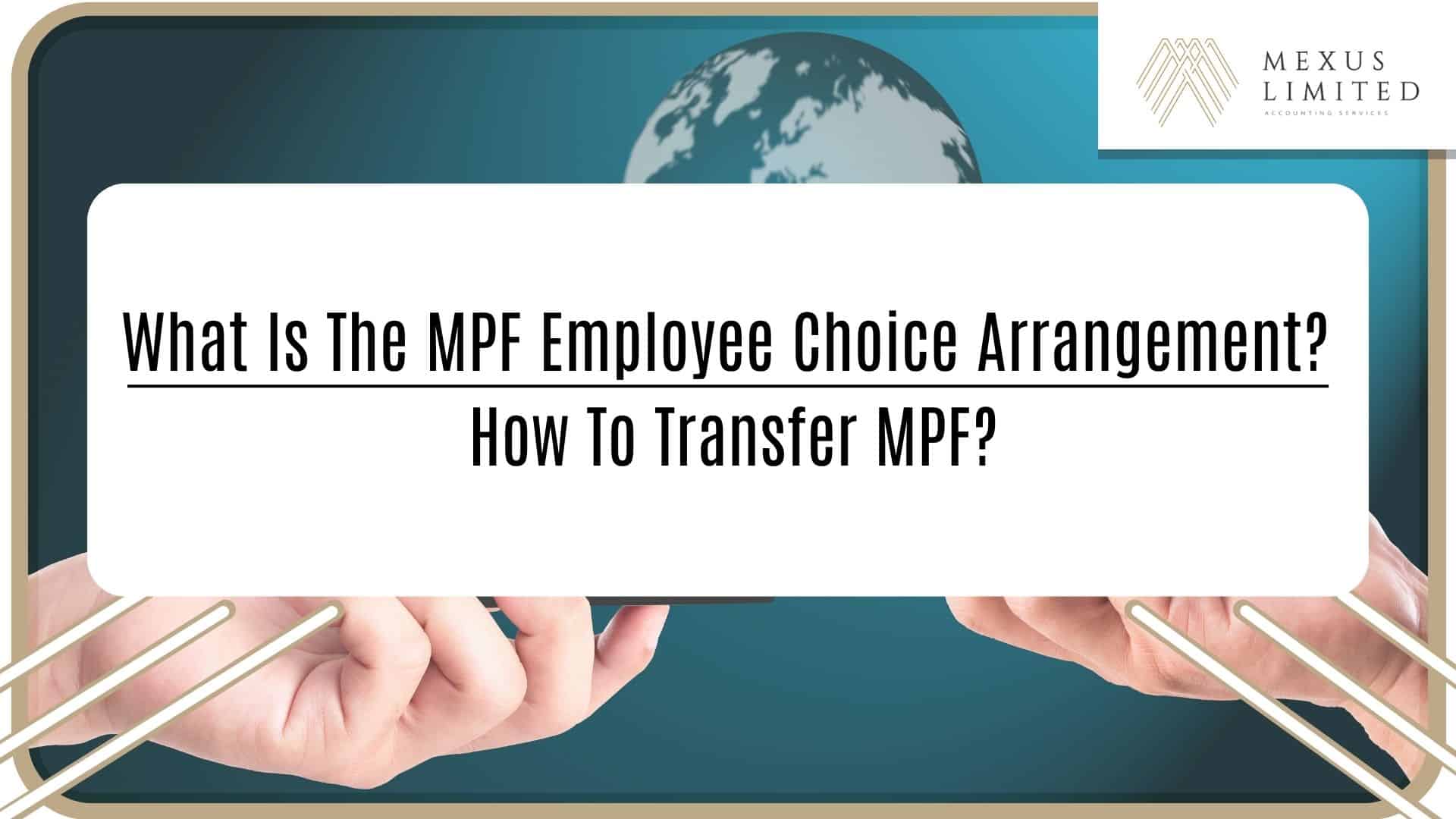 What is the MPF Employee Choice Arrangement? How to transfer MPF? (2024) - Mexus 會計事務所