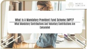 What is a Mandatory Provident Fund Scheme (MPF)? What Mandatory ...