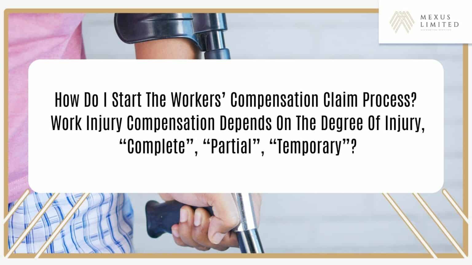 How do I start the workers' compensation claim process? Work injury ...